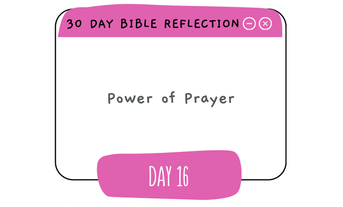 Day 16: Power of Prayer – Sinners4christ